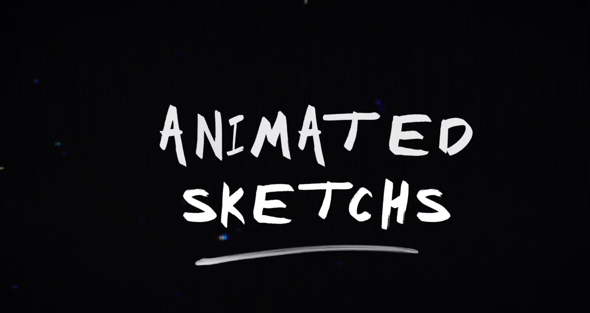 ANIMATED SKETCHES – Blindusk